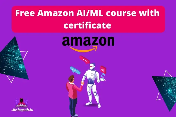 [Free] Amazon Offering AI And ML Courses With Certificates | Amazon AI ...